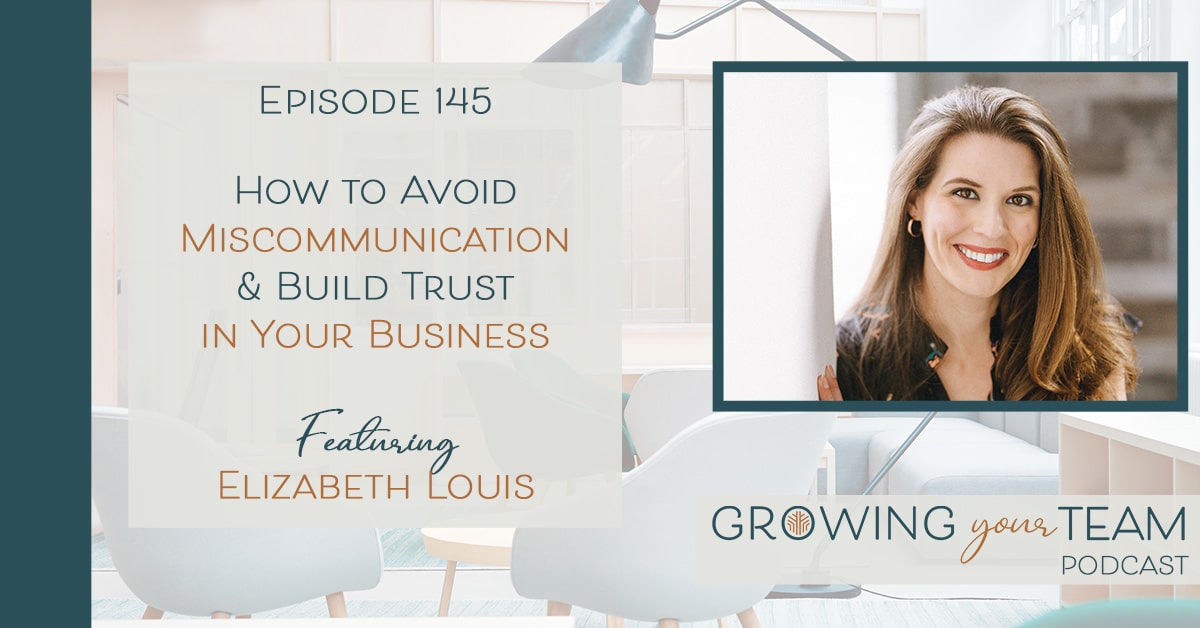 How to Avoid Miscommunication & Build Trust - Elizabeth Louis