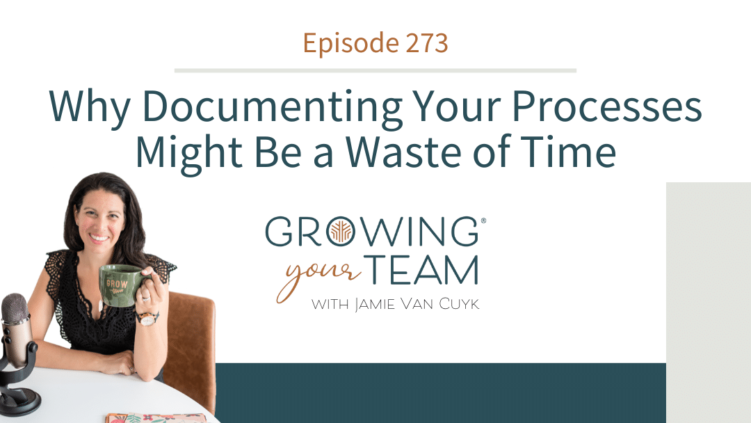 Why Documenting Your Processes Might Be a Waste of Time